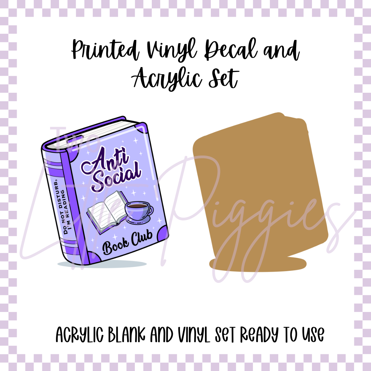 Printed Vinyl and Acrylic Set - Anti Social Book Club – Two Little ...
