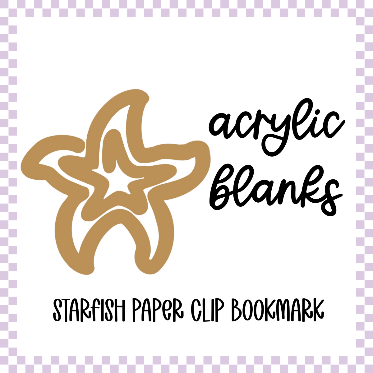 Acrylic Blank - Starfish Clip Bookmark (3pc) – Two Little Piggies Bow Co